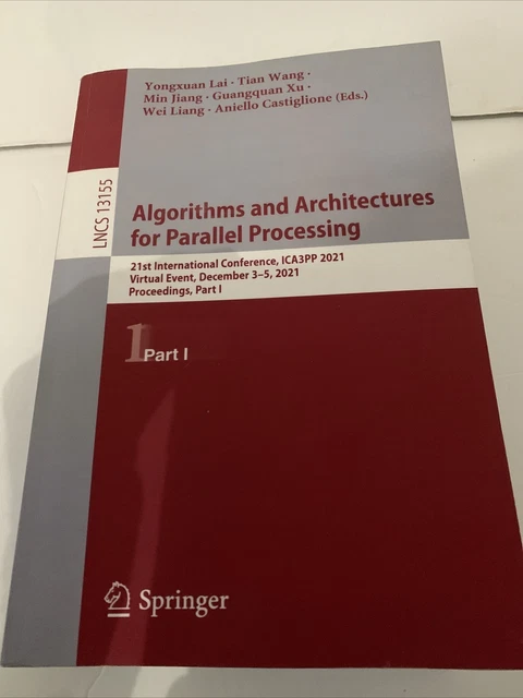 ALGORITHMS AND ARCHITECTURES for Parallel Processing - 9783030953836 ...