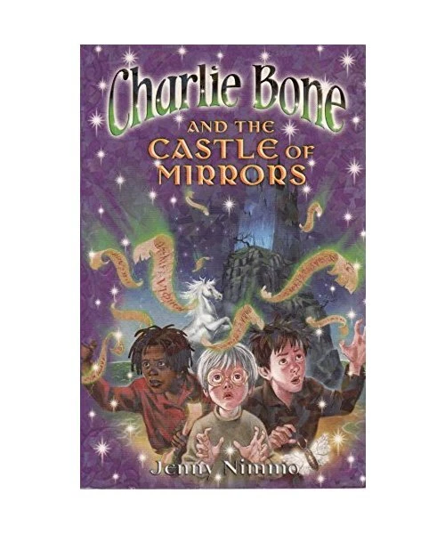 CHARLIE BONE AND the Castle of Mirrors, Jenny Nimmo EUR 9,99 - PicClick FR
