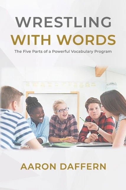 WRESTLING WITH WORDS The Five Parts Of A Powerful Vocabulary Program wrestling-with-words-the-five-parts-of-a-powerful-vocabulary-program