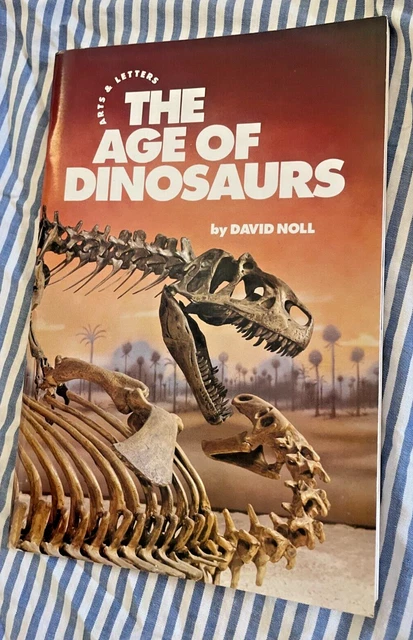 DAVID NOLL. THE Age Of Dinosaurs. 1883515009 $12.60 - PicClick AU
