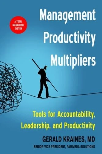 MANAGEMENT PRODUCTIVITY MULTIPLIERS New Kraines Gerald (Gerald Kraines ...