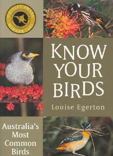 Know Your Birds Australias Most Common Birds By Louise Egerton Eur 308 Picclick It