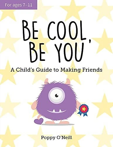 BE COOL , You: A Niños Guide To Haciendo Amigos Por O Neill, Amapola ...