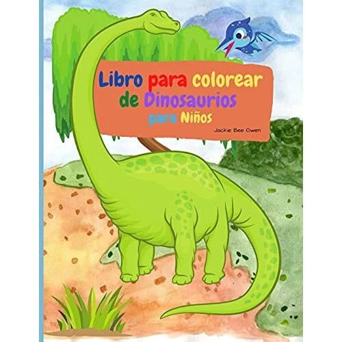 LIBRO PARA COLOREAR de Dinosaurios para Ninos by Jackie - Paperback NEW ...