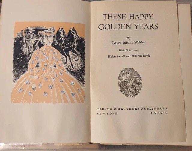 LAURA INGALLS WILDER, These Happy Golden Years 1. Auflage, E-B ...