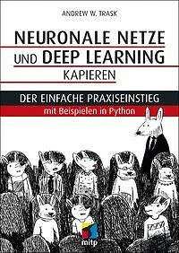 NEURONALE NETS AND Deep Learning Kapieren Trask, Andrew W. Book £44.18 ...