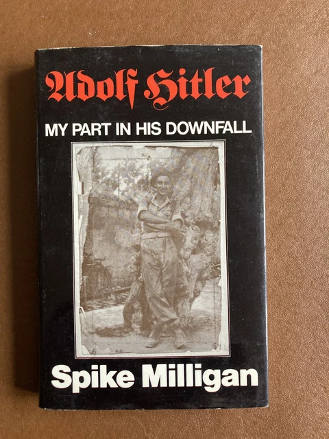 ADOLF HITLER MY Part In His Downfall Spike Milligan Hardcover 1972 £21. ...