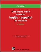 DICCIONARIO CRÍTICO DE Dudas Inglés-español de Medicina EUR 59,99 ...