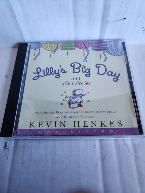 CD LILLY'S BIG Day and Other Stories : 9 Stories par Kevin Henkes ...