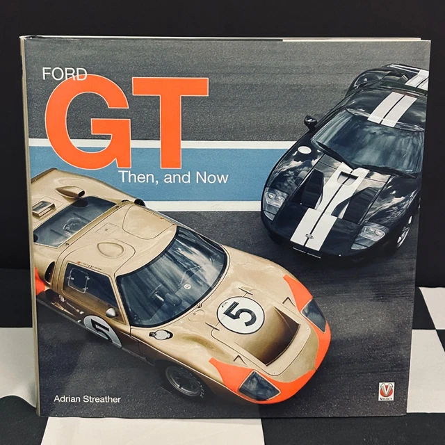 FORD GT THEN And Now Book Gt40 Mk1 Mk2 Mk4 Le Mans 24 Hours 1966 Gulf ...