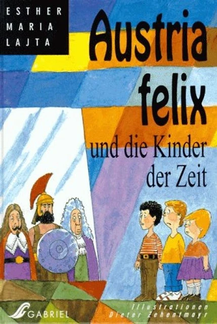 AUSTRIA FELIX UND die Kinder der Zeit. Kinderbuch, ab 10 Jahre EUR 5,22 ...