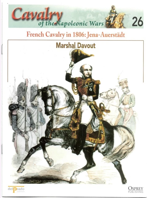 CAVALRY OF THE Napoleonic Wars 26, French Cavalry in 1806 EUR 8,53 ...