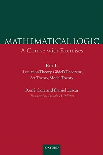 Recursion Theory Godels Theorems Set Theory Model Theory Cori