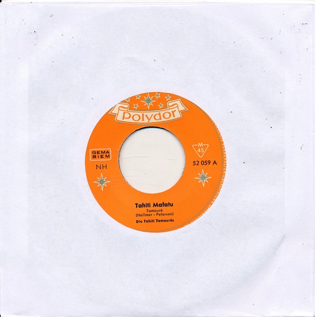 TAHITI MAFATU - Die Tahiti Tamoures - Polydor 52059 - LC Single 7 ...