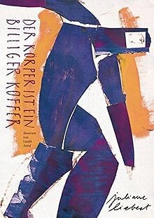 DER KÖRPER IST ein billiger Koffer de LIebert, Juliane | Livre | état ...