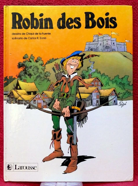 &ROBIN DES BOIS& Chiqui De La Fuente - Carlos R. Soria - Larousse - Eo ...