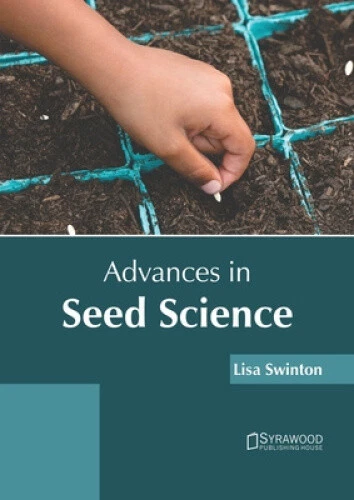 ADVANCES IN SEED Science par Lisa Swinton EUR 173,49 - PicClick FR