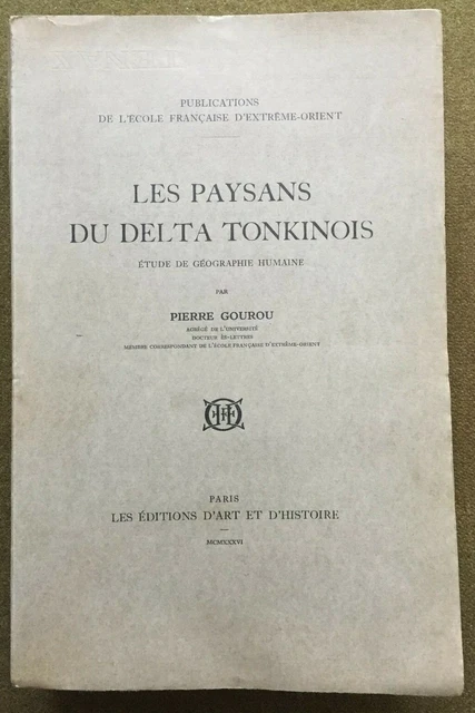 PIERRE GOUROU LES Paysans Du Delta Tonkinois 1936 EUR 220,00 - PicClick FR