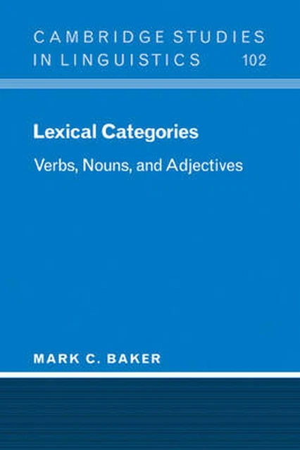 Lexical Categories Verbs Nouns And Adjectives By Mark C Baker English Paper 10589 