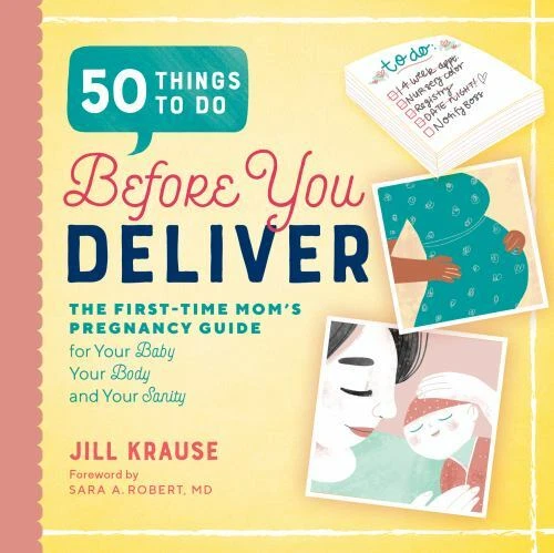 50 THINGS TO Do Before You Deliver The First Time Moms Pregnancy Guide 50-things-to-do-before-you-deliver-the-first-time-moms-pregnancy-guide