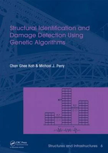 STRUCTURAL IDENTIFICATION AND Damage Detection using Genetic Algorithms: Structu £128.49 ...