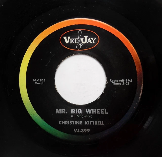 CHRISTINE KITTRELL 45 Mr,big wheel / Sittin' & drinkin' VEE JAY R&B ...