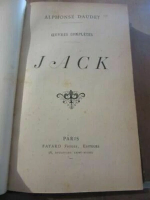 ALPHONSE DAUDET: JACK- Rose et Ninette/ Fayard Frères relié non EUR 30 ...