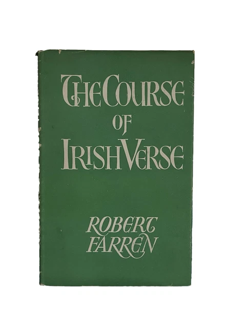 THE COURSE OF Irish Verse by Robert Farren 1948 with dust jacket £16.32 ...