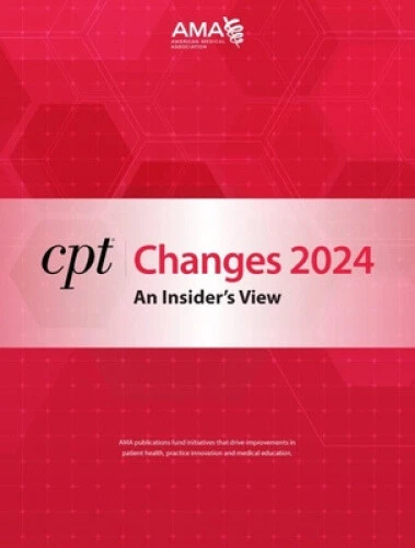 CPT CHANGES 2024: An Insider's View by American Medical Association £81.29 - PicClick UK