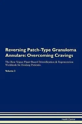 REVERSING PATCH-TYPE GRANULOMA Annulare, Health Ce £13.99 - PicClick UK