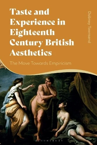 DABNEY TOWNSEND TASTE and Experience in Eighteenth-Century British Aesth (Relié) EUR 130,25 ...