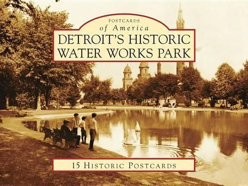 MICHAEL DAISY DETROIT'S Historic Water Works Park (Cards) Postcards of ...