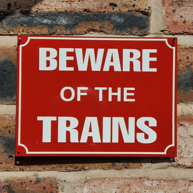 BEWARE OF THE Trains Metal Railway Sign | 20x15cm Aluminium Rail ...