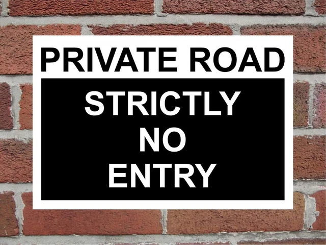 PRIVATE ROAD STRICTLY No Entry Correx Safety Sign 300mm x 200mm Black ...