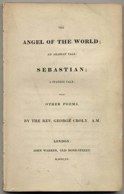 GEORGE CROLY / Angel of the World An Arabian Tale Sebastian Spanish ...