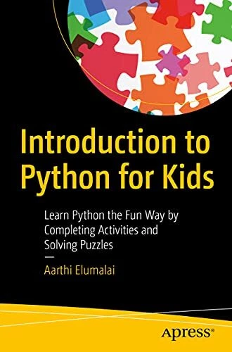 INTRODUCTION TO PYTHON for Kids: Learn Python the Fun Way by Com $44.84 ...