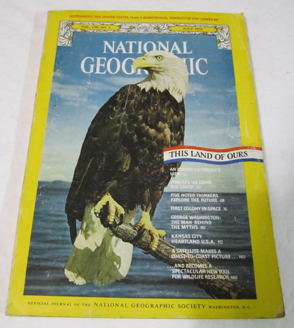 NATIONAL GEOGRAPHIC MAGAZINE - Bald Eagle This Land Is Ours - July 1976 ...