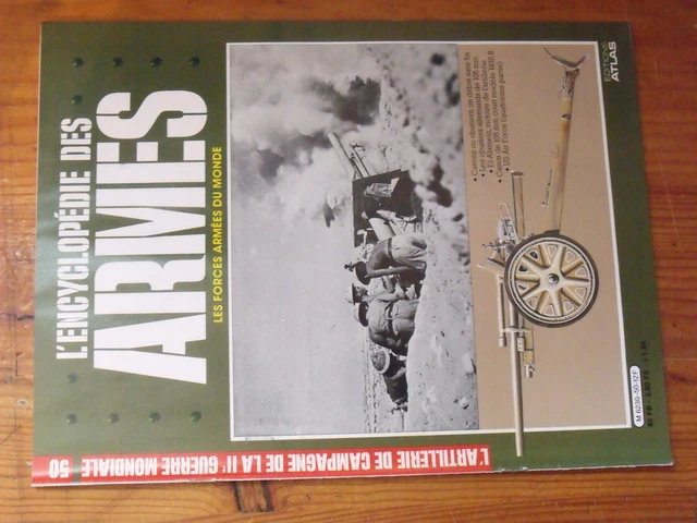 REVUE L'ENCYCLOPEDIE des Armes N°50 L'artillerie de campagne de la IIe Guerr EUR 4,64 - PicClick FR