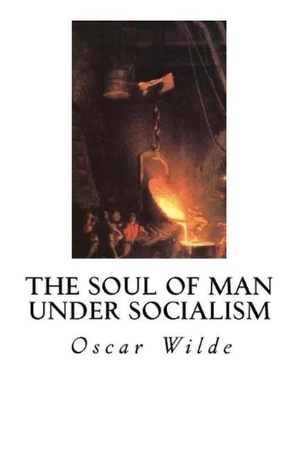 THE SOUL OF Man Under Socialism par Oscar Wilde (anglais) livre de ...