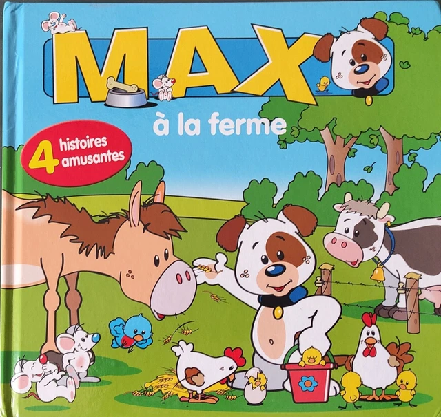MAX À LA ferme - 4 histoires amusantes - enfant dès 3ans - Jan Ivens ...