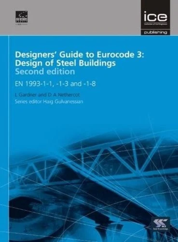 LEROY GARDNER DAVID Nethe Designers' Guide to Eurocode 3: Des ...