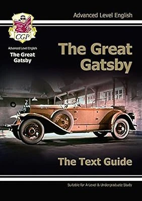 A-LEVEL ENGLISH TEXT Guide - The Great Gatsby (Text Guides), CGP Books, Used; Go EUR 5,98 ...