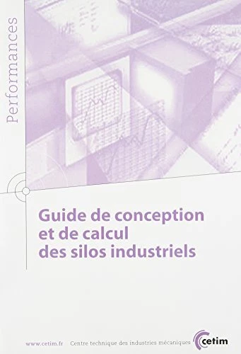 GUIDE DE CONCEPTION et de calcul des silos industriels (Performances, resultats EUR 15,00 ...