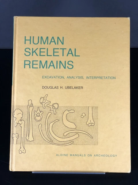 HUMAN SKELETAL REMAINS: Evac Analysis Interpretation, Douglas H ...