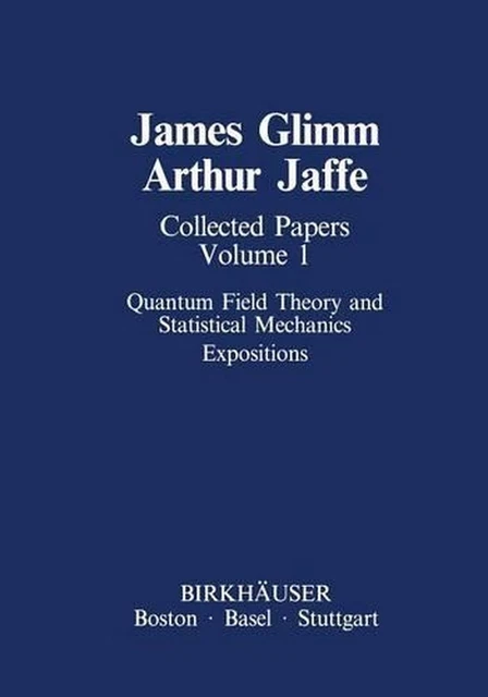 COLLECTED PAPERS VOL.1: Quantum Field Theory and Statistical Mechanics ...