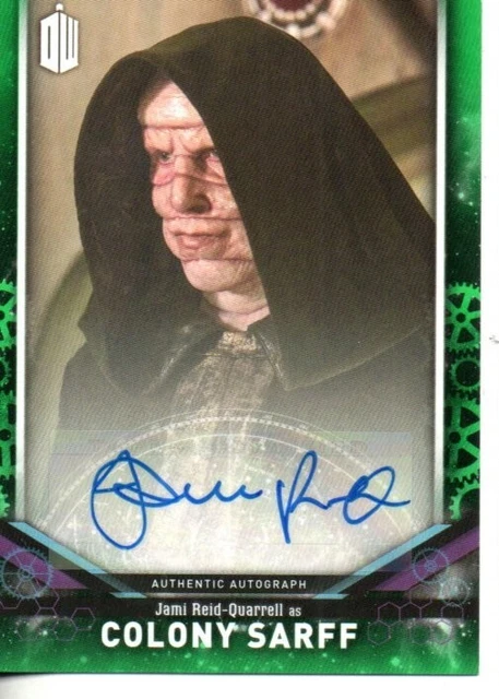 DR WHO SIGNATURE Auto Card No.DWA-JRQ Jami Reid Quarrell "Colony Sarff ...