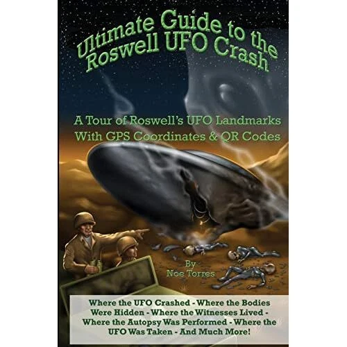 ULTIMATE GUIDE TO the Roswell UFO Crash: A Tour of Rosw - Paperback NEW ...