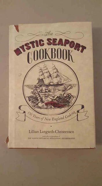 THE MYSTIC SEAPORT Cookbook Lillian Langseth-Christensen cuisine ...