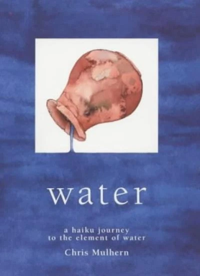 EAU : UN voyage haïku à l'élément de l'eau - Chris Mulhern, Ka EUR 4,61 ...