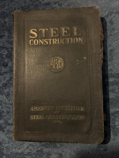 AISC STEEL CONSTRUCTION Manual 1930 1st Edition 6th Printing “65th ...
